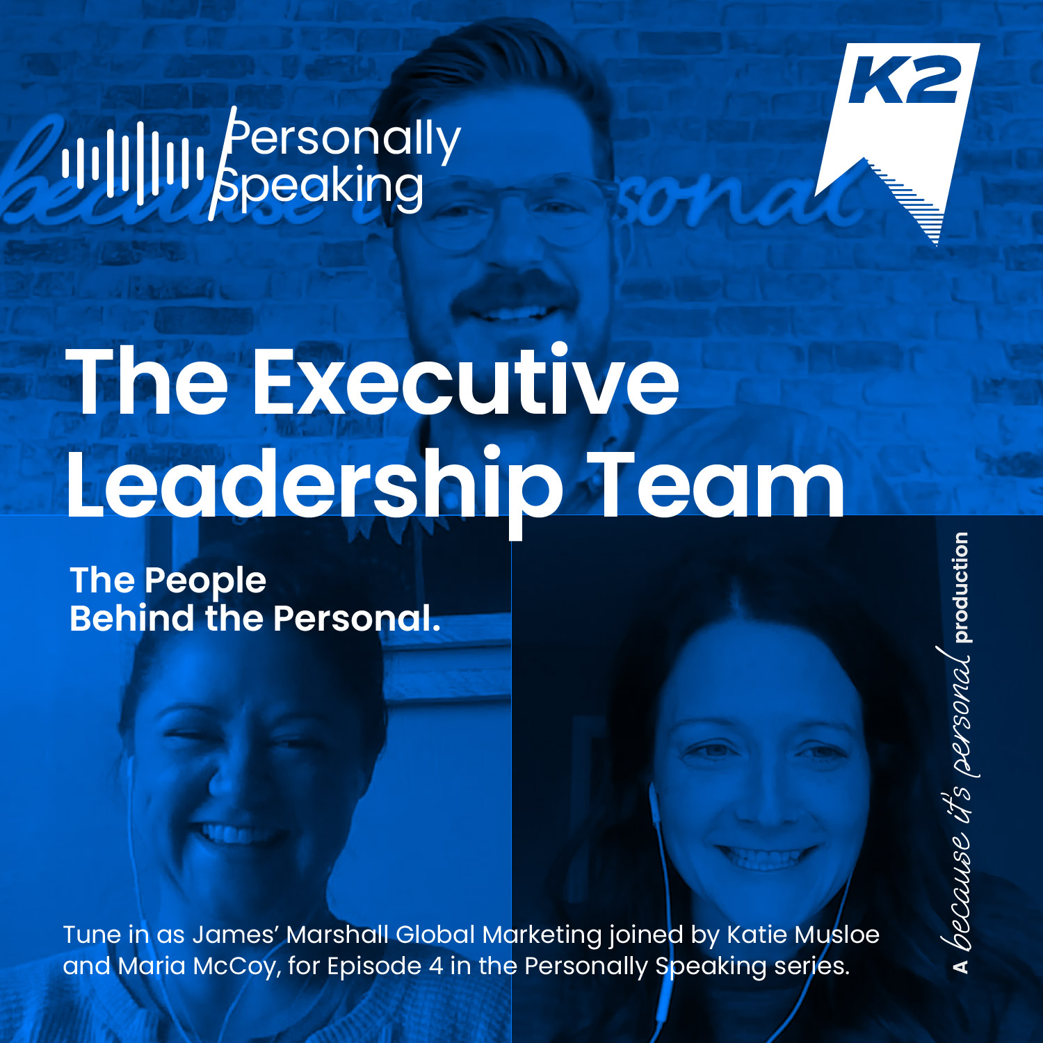 Personally Speaking – Episode 4, The Executive Leadership Team - K2 ...